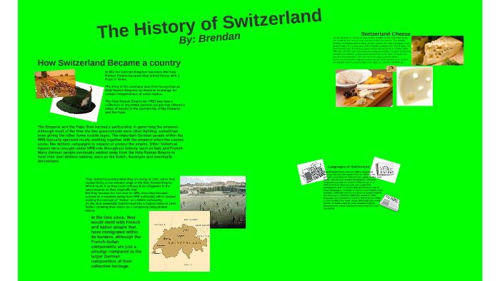 The History of Switzerland by brendan moore on Prezi