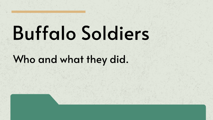 Buffalo Soldiers by Abe Harms on Prezi