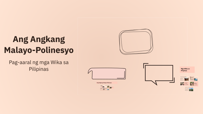 Ang Angkang Malayo-Polinesyo by Kaye Tan on Prezi