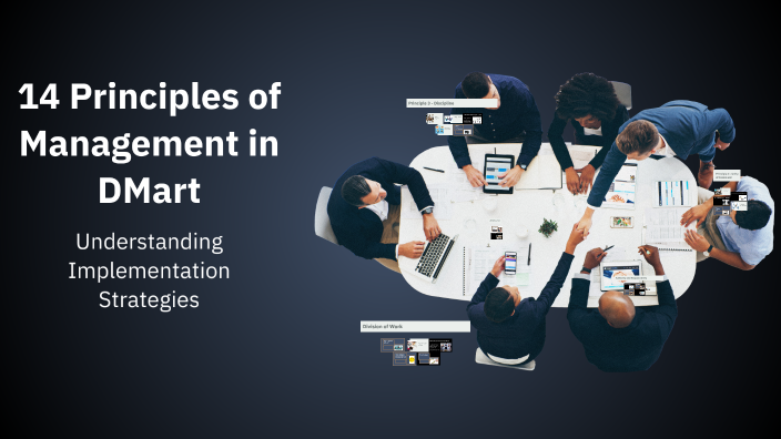 14 Principles of Management in DMart by tanisha kale on Prezi