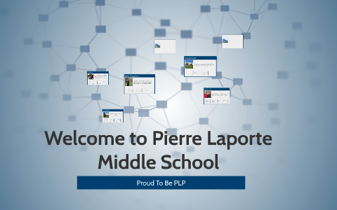 Welcome to Pierre Laporte Middle School by Deborah Ferreira on Prezi