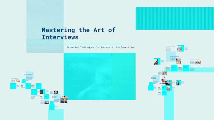 Mastering the Art of Interviews by Norhan Sbbaghi on Prezi