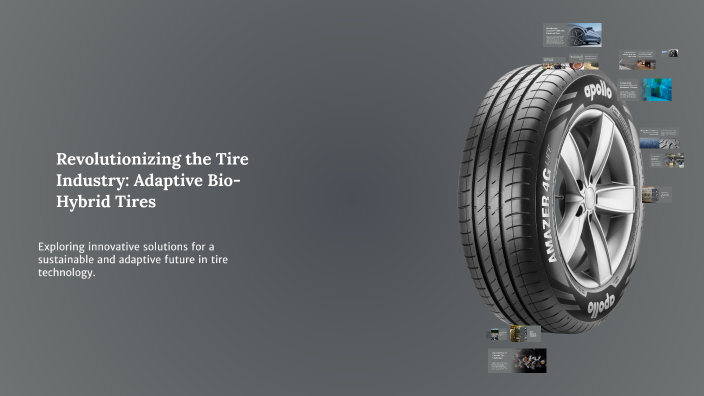 Revolutionizing the Tire Industry: Adaptive Bio-Hybrid Tires by Darren ...