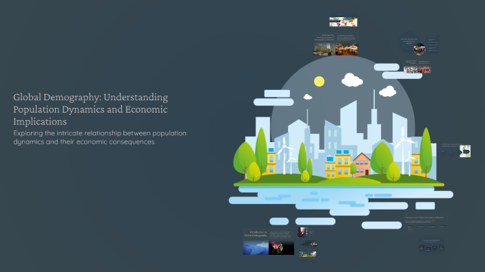 Global Demography Understanding Population Dynamics And Economic