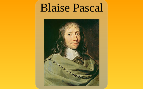 Blaise Pascal by Nathan Kurtz on Prezi