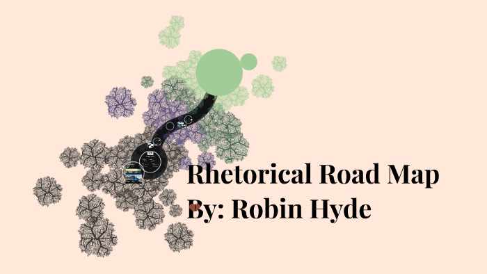 Rhetorical Road Map by Robin Hyde on Prezi