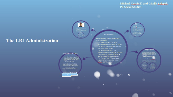 The LBJ Administration by Michael Curcio on Prezi