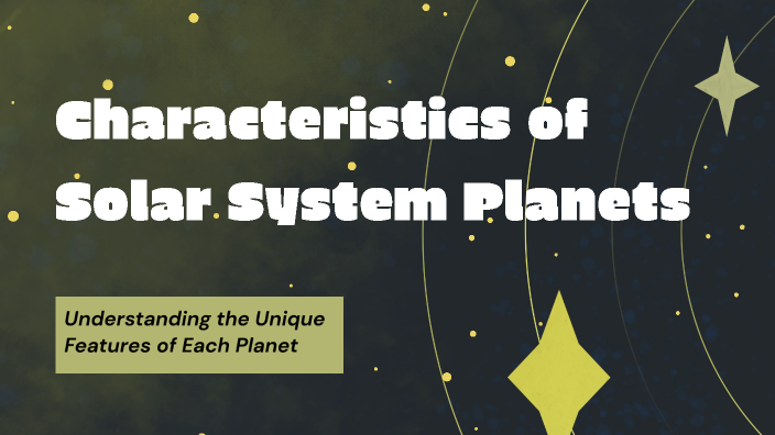 Characteristics of Solar System Planets by Analene Conde on Prezi