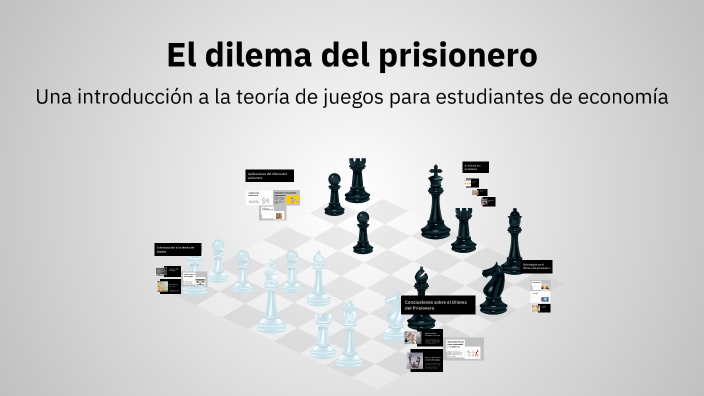 El dilema del prisionero by DANIEL IGNACIO JUNCO SANTOS on Prezi