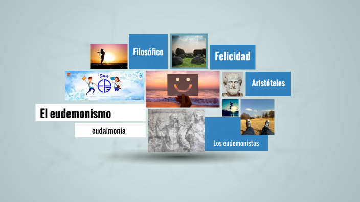 El Eudemonismo by HECTOR AGUILAR on Prezi