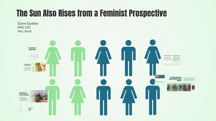 Exploring Gender Roles in The Sun Also Rises by quinn quidley on Prezi