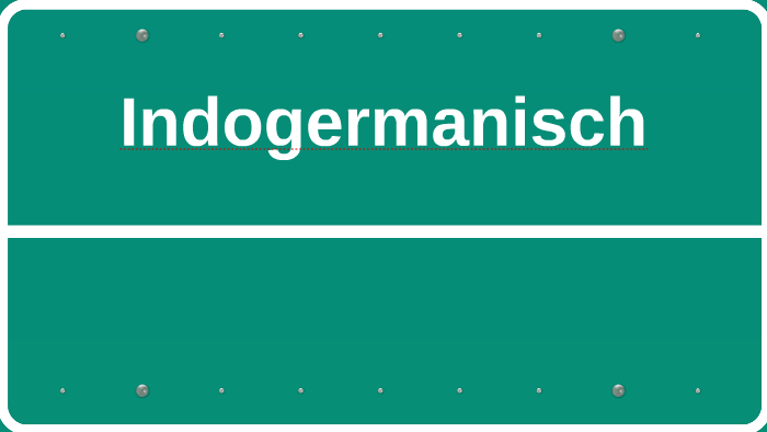 Indogermanisch by Tobias Pretschold on Prezi