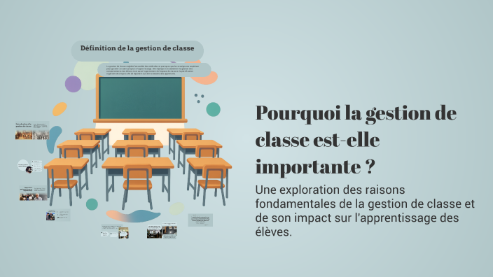 Pourquoi la gestion de classe est-elle importante ? by Yass Png on Prezi