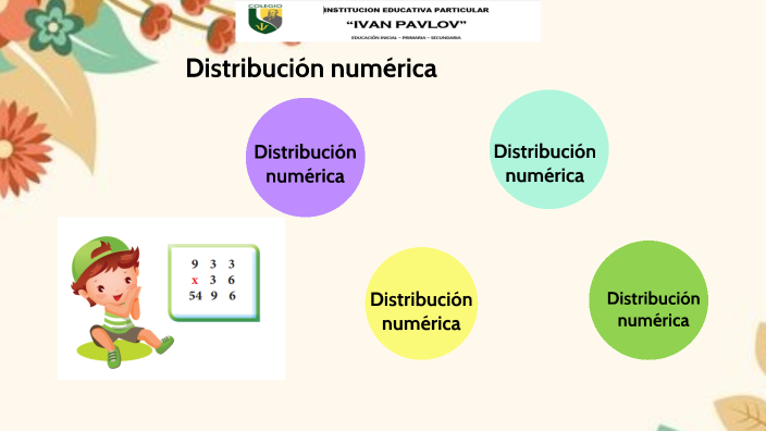 Distribución numérica by Maryori Fiorella Rodriguez Benites on Prezi