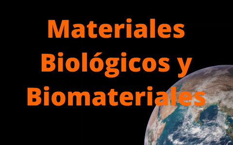 Materiales Biológicos by Laura Catalina on Prezi