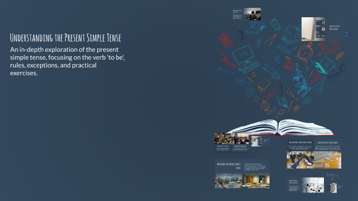 Understanding the Present Simple Tense by Salah Eddine El Bahri on Prezi