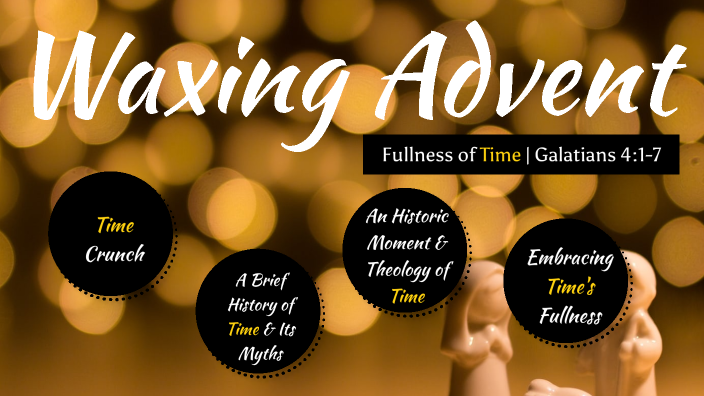 Fullness of Time by Timothy Sprankle on Prezi