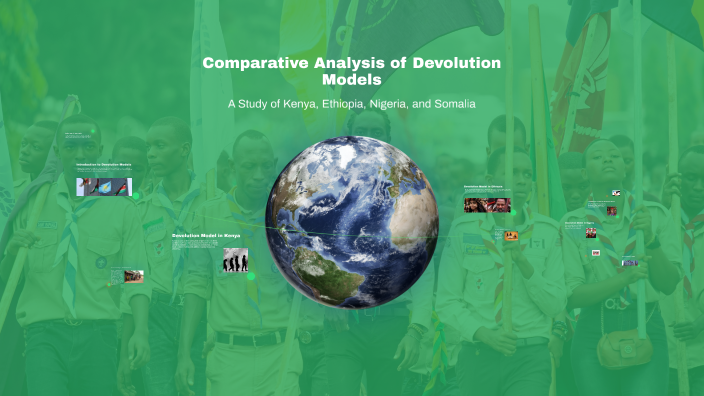 Comparing Devolution Models by Saamih Abuukar on Prezi