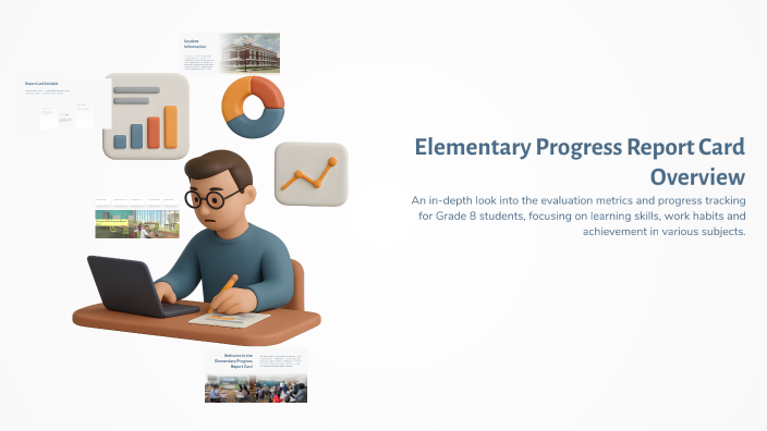Elementary Progress Report Card Overview by Trevor Roy on Prezi