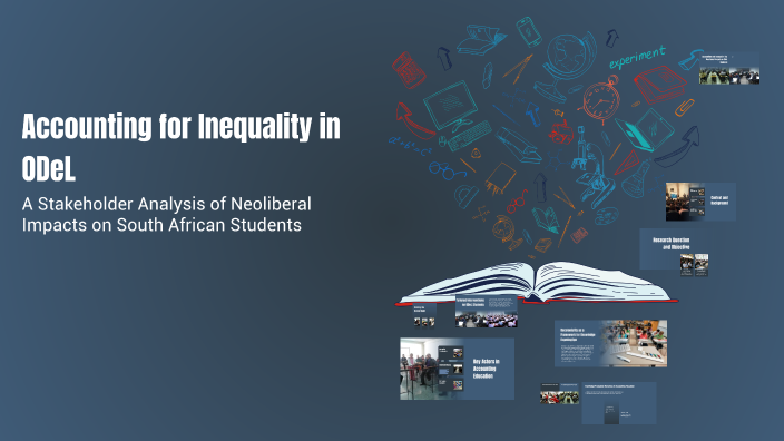Accounting for Inequality in ODeL by Neo Molefi-Kau on Prezi