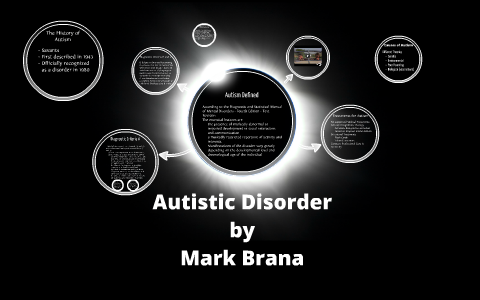 Autistic Disorder by Mark Brana on Prezi
