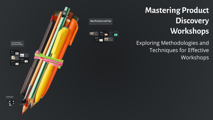 Mastering Product Discovery Workshops by Julia Malinska on Prezi