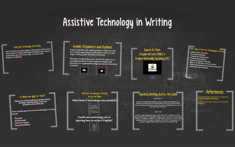 Assistive Technology in Writing by Hillary Carpenter on Prezi