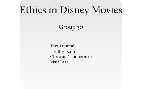 Ethics in Disney Movies by Christine Timmerman on Prezi
