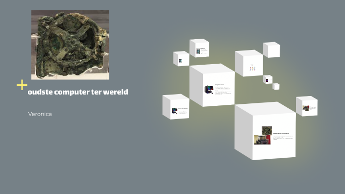 oudste computer ter wereld by Veronica Bladek on Prezi