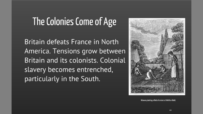 Chapter 3: The Colonies Come of Age by James Eskew on Prezi