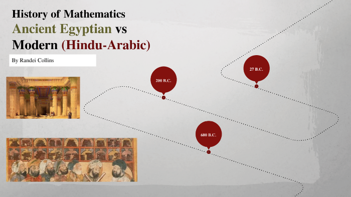 Ancient Egypt vs Hindu-Arabic by Randei Collins on Prezi