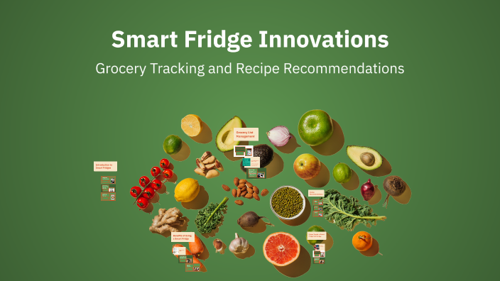 Smart Fridge Innovations by Ahmad Mantash on Prezi