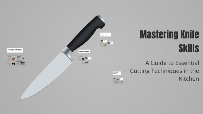Mastering Knife Skills by Aryn G on Prezi