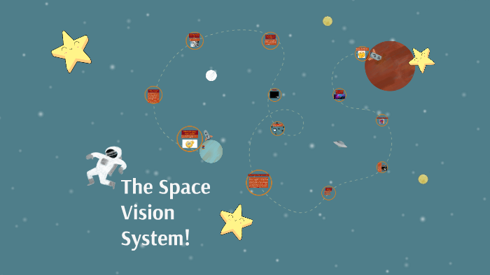 The Space Vision System! by Indee kwajah
