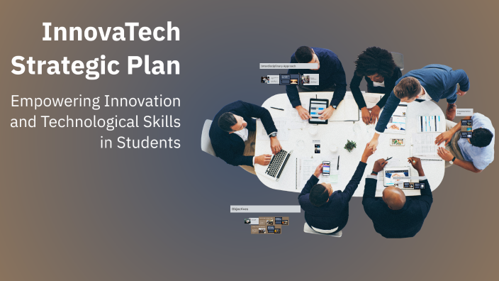 InnovaTech Strategic Plan by Taimaa Bany Ahmad on Prezi