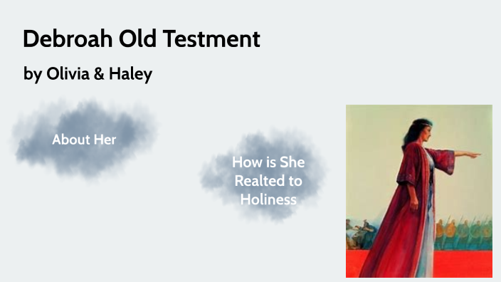 debroah by olivia topic on Prezi