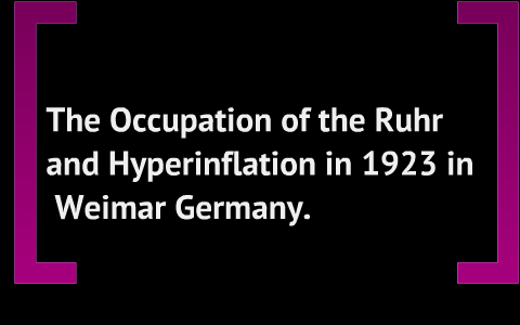 The Invasion of the Ruhr in 1923 and hyperinflation by Helen Masterson ...