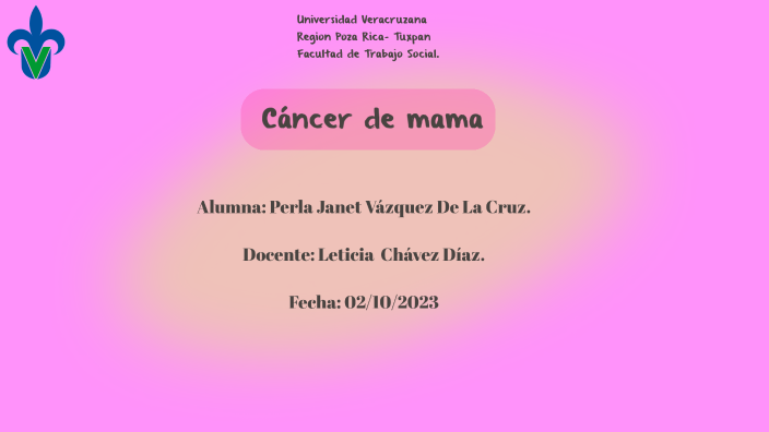 Cancer de mama by Perla Janet Vazquez De La Cruz on Prezi