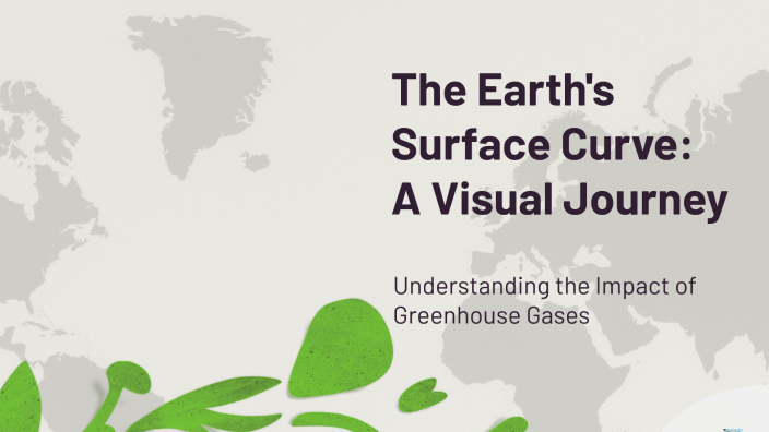 The Earth's Surface Curve: A Visual Journey by Yang Chen on Prezi