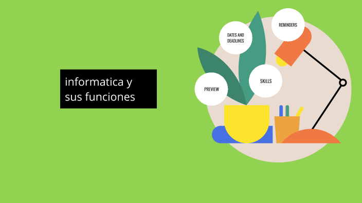 informatica y sus funciones by MARCO ALEJANDRO LEON NU EZ on Prezi