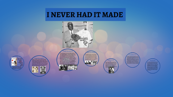 I Never Had It Made by adam camberos on Prezi