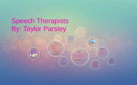 Speech Therapists by Taylor Parsley
