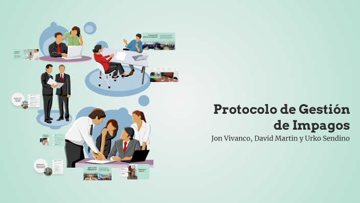 Protocolo de Gestión de Impagos by David Martin Andrada on Prezi