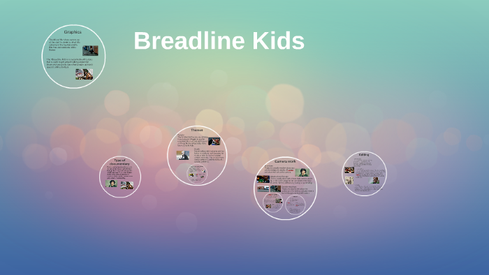 Breadline Kids by lucas snelson on Prezi
