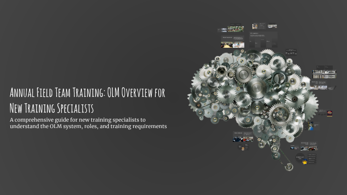 Annual Field Team Training: OLM Overview for New Training Specialists ...