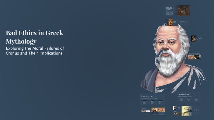 Bad Ethics in Greek Mythology by Karan Patel on Prezi