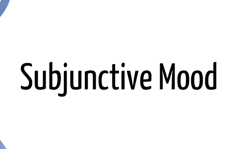 Subjunctive mood in latin by allyamelia copenhavercovington on Prezi