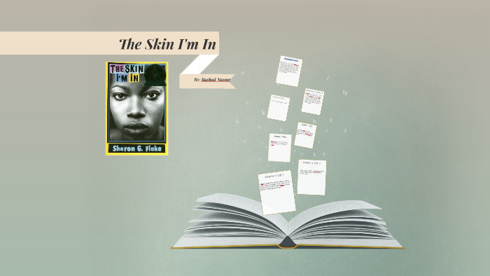 The Skin I'm In Discussion Questions by Rashad Nassor on Prezi