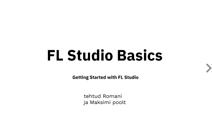 Using FL Studio by Koeru Robootikud on Prezi