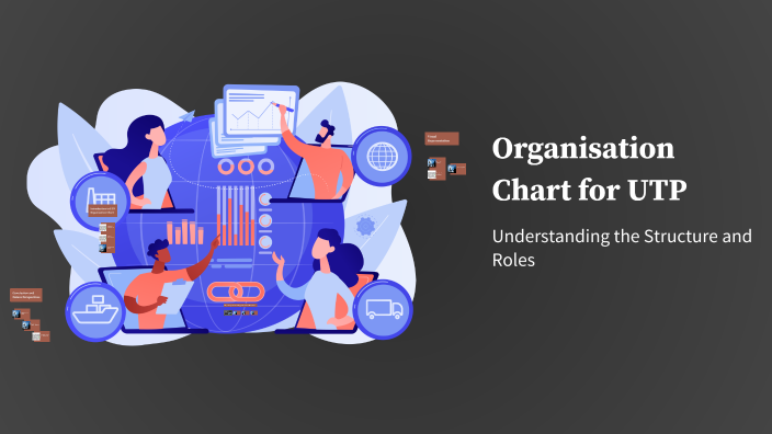 Organisation Chart for UTP by HANNAH SAFIAH on Prezi
